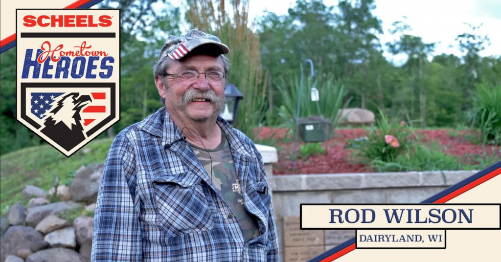 American Heroes Outdoors Television - SCHEELS HOMETOWN HERO - ROD WILSON