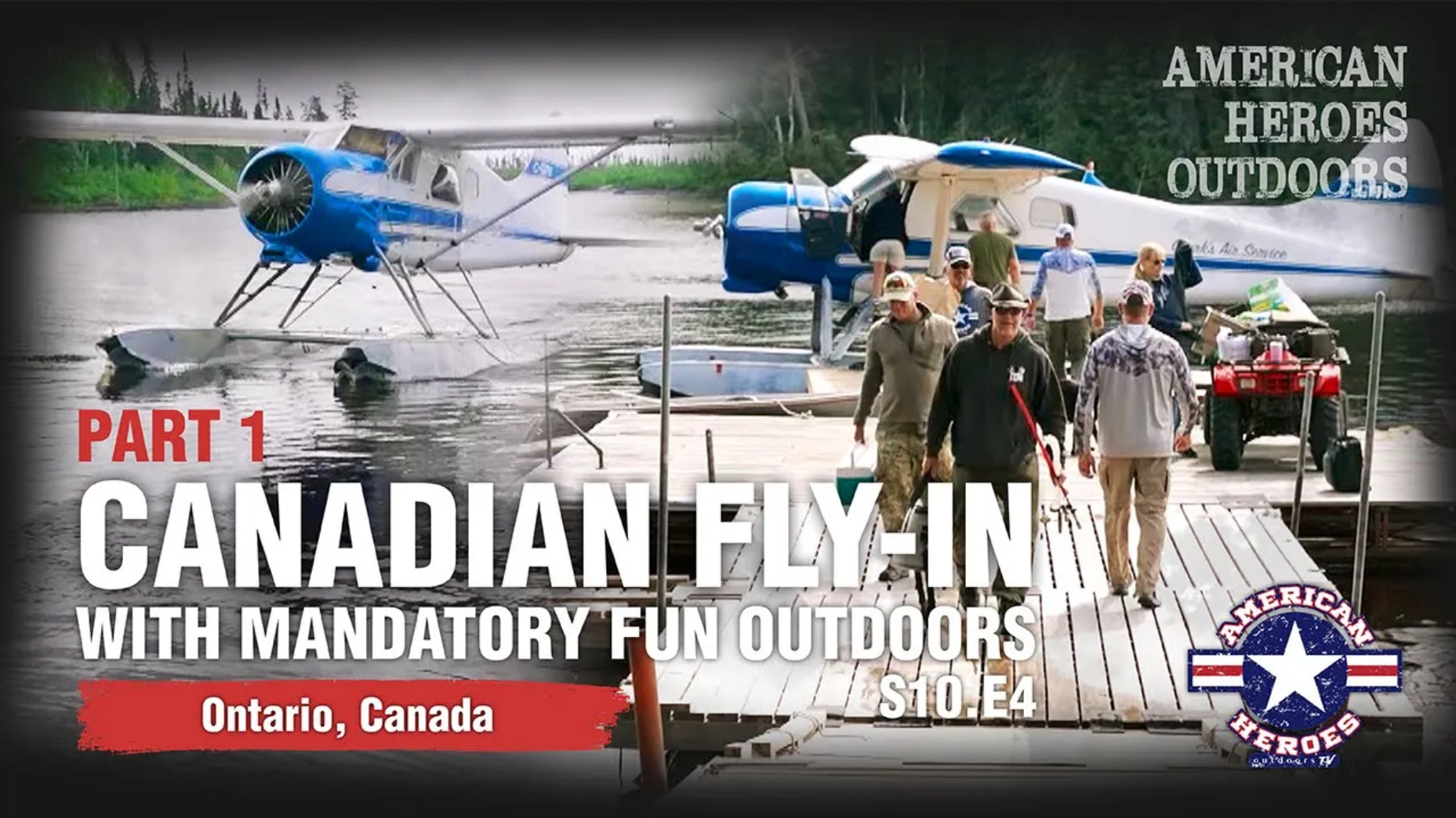 American Heroes Outdoors Television - Canadian Fly-in with Mandatory ...